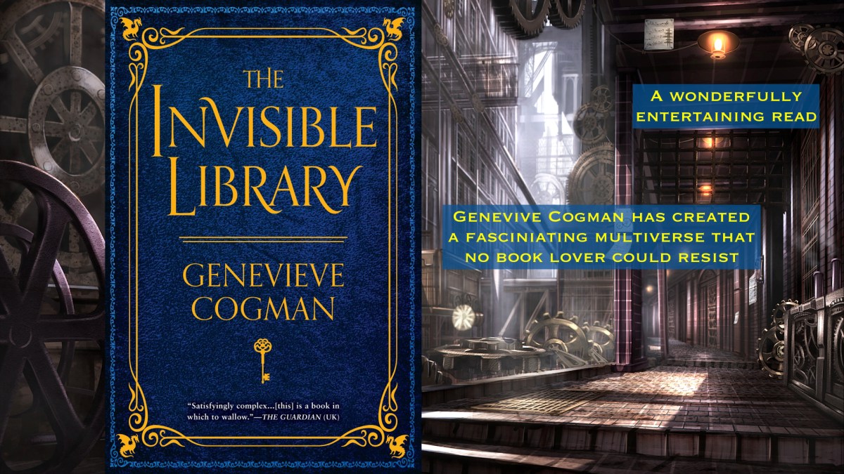 ‘The Invisible Library’ by Genevieve Cogman | Mike Finn's Fiction