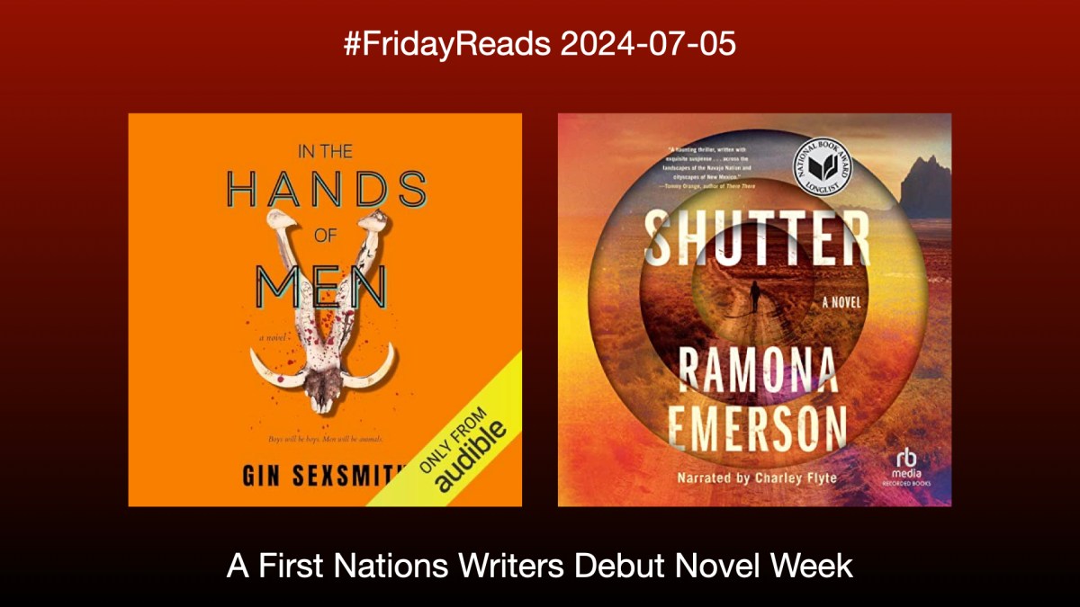 #FridayReads 2024-07-05 – A First Nations Writers Debut Novel Week ...