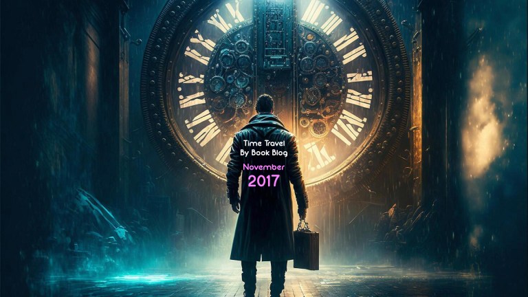 Time Travel By Book Blog: three books I reviewed in November 2017 ...